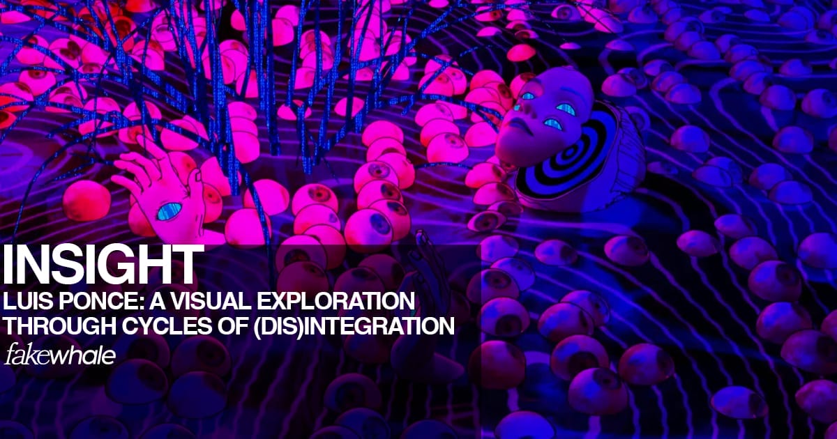 Luis Ponce: A Visual Exploration through Cycles of (Dis)Integration