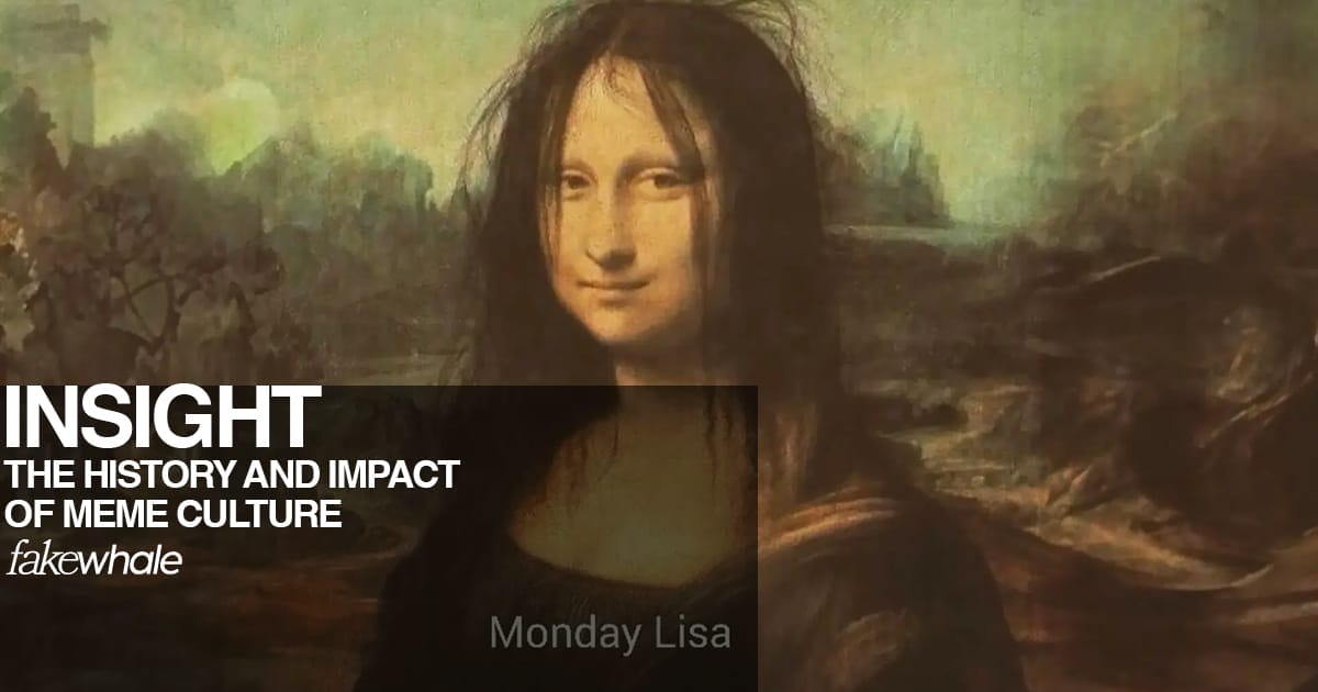 The History and Impact of Meme Culture - Fakewhale LOG